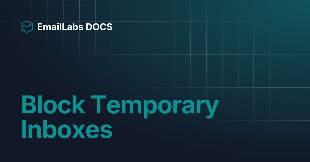 Block Temporary Inboxes | EmailLabs DOCS