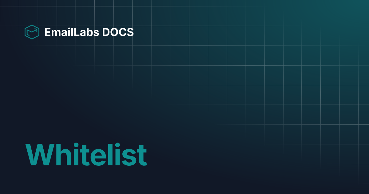 Whitelist | EmailLabs DOCS