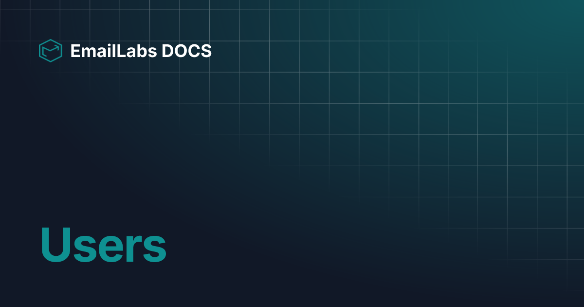 Users | EmailLabs DOCS