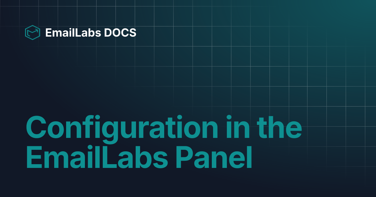 Configuration in the EmailLabs Panel | EmailLabs DOCS