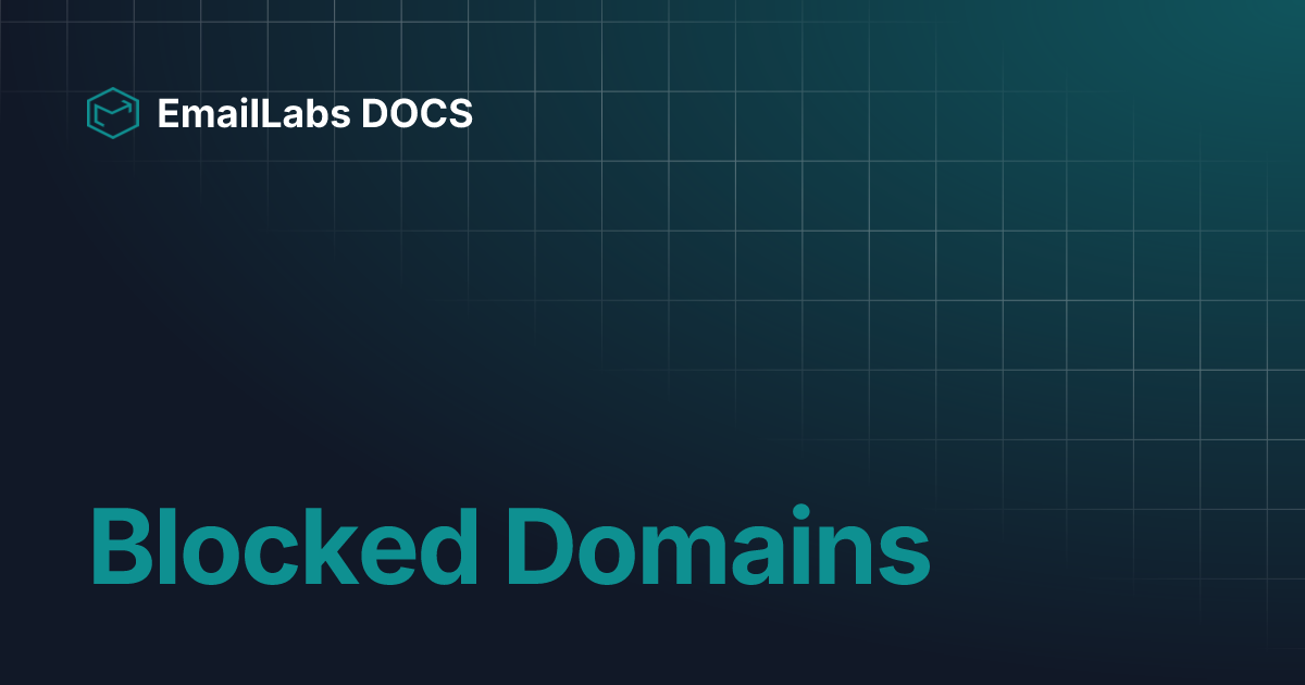 Blocked Domains | EmailLabs DOCS