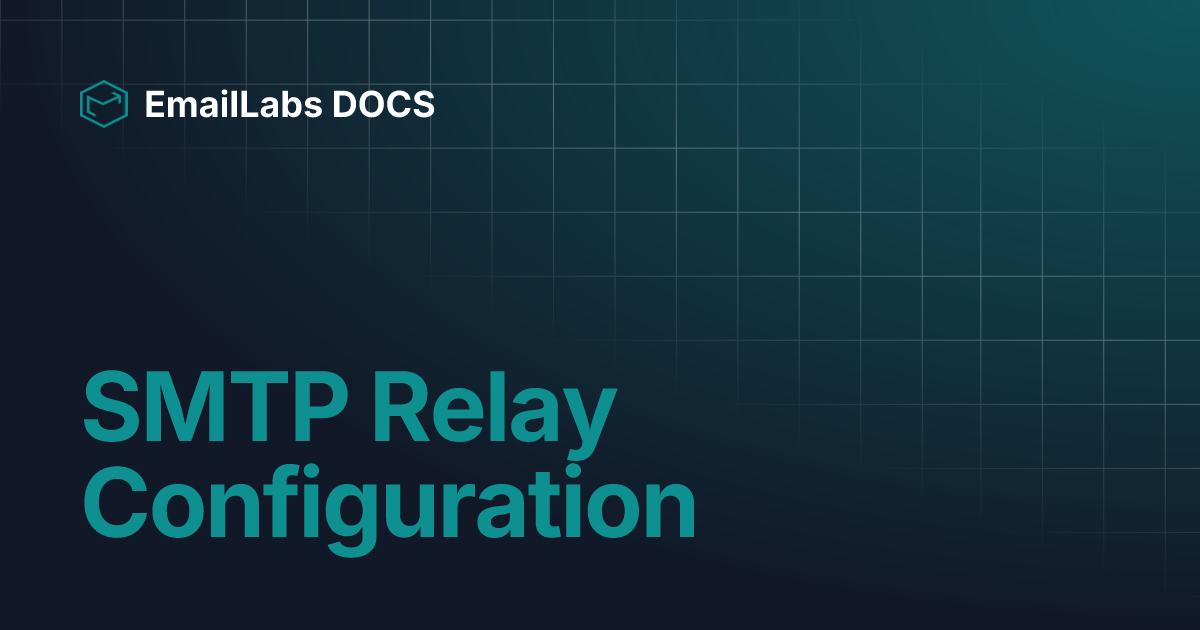 SMTP Relay Configuration | EmailLabs DOCS