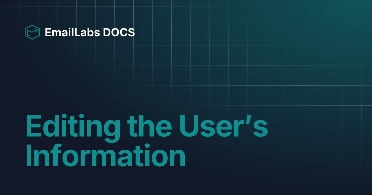 Editing the User’s Information | EmailLabs DOCS