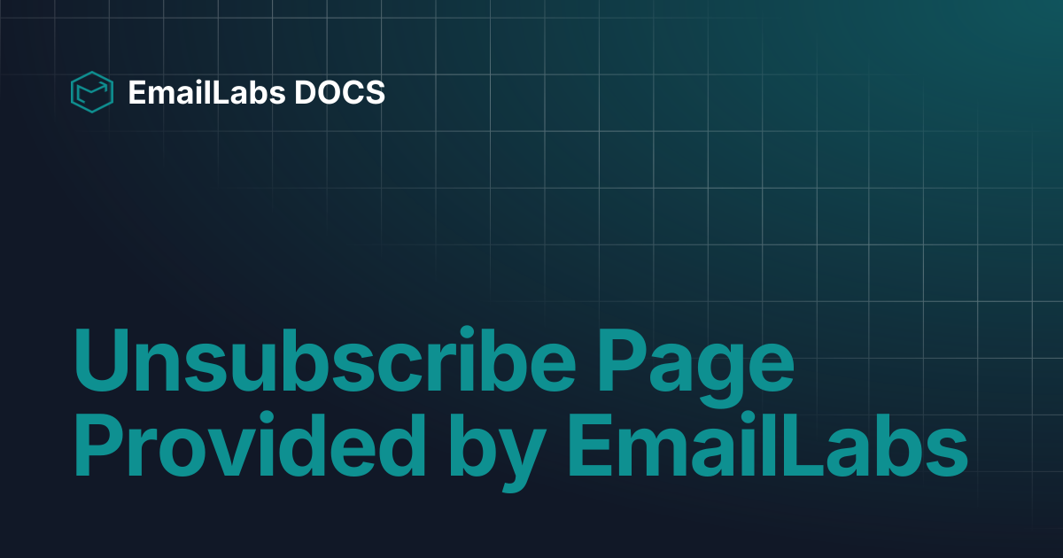 Unsubscribe Page Provided by EmailLabs | EN | EmailLabs DOCS