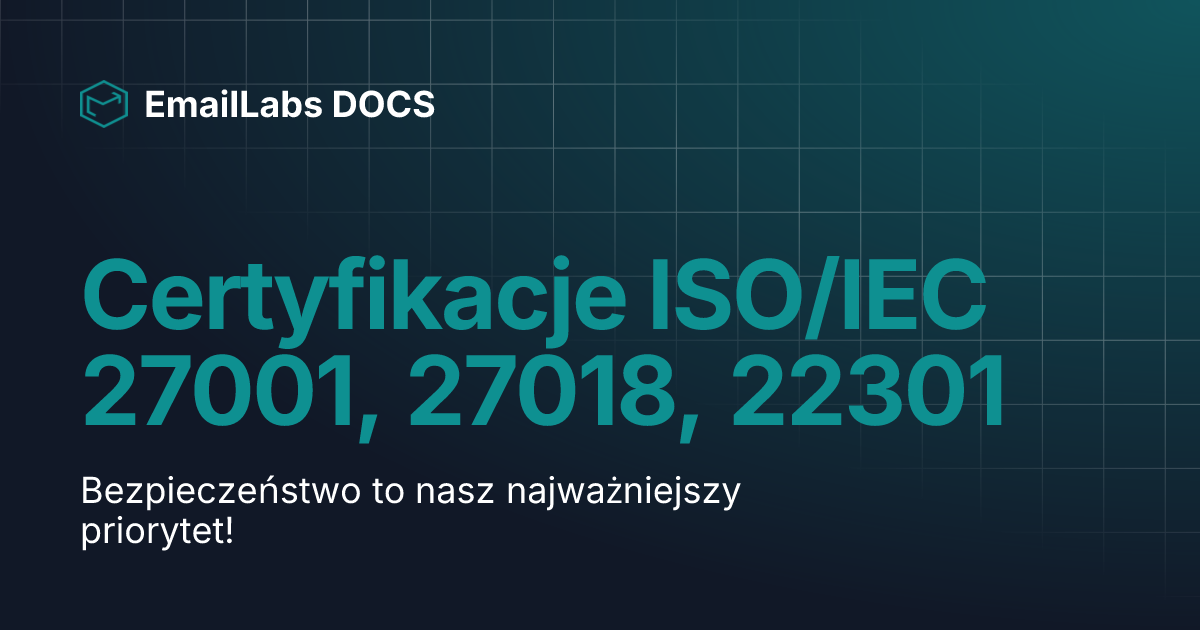 Certyfikacje ISO/IEC 27001, 27018, 22301 | EmailLabs DOCS