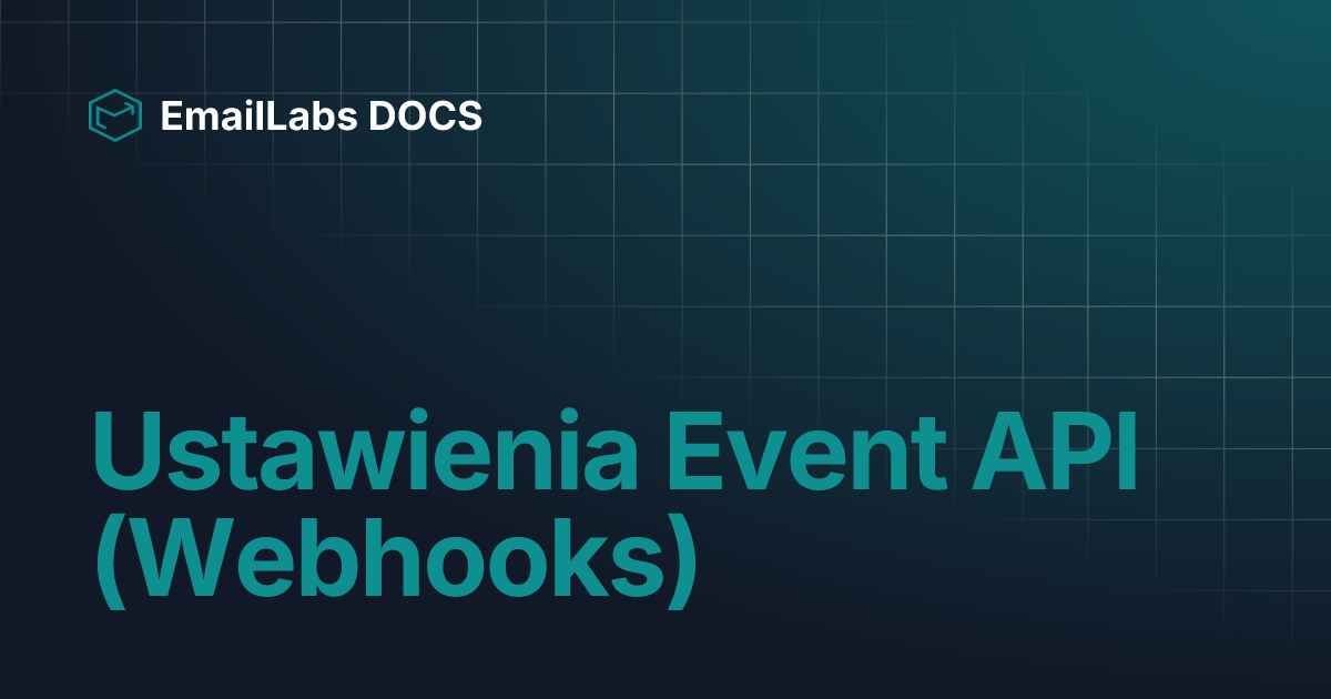 Ustawienia Event API (Webhooks) | EmailLabs DOCS